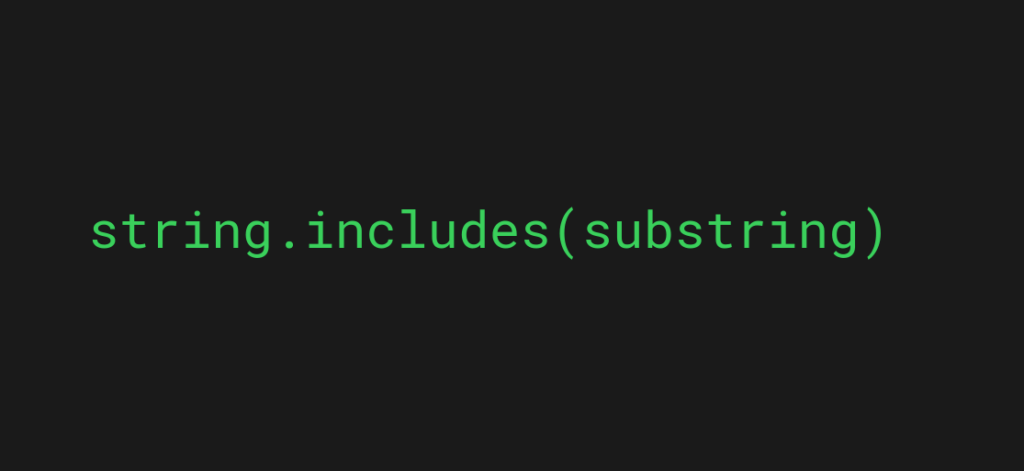 4 Ways To Check If A String Contains A Substring In Javascript